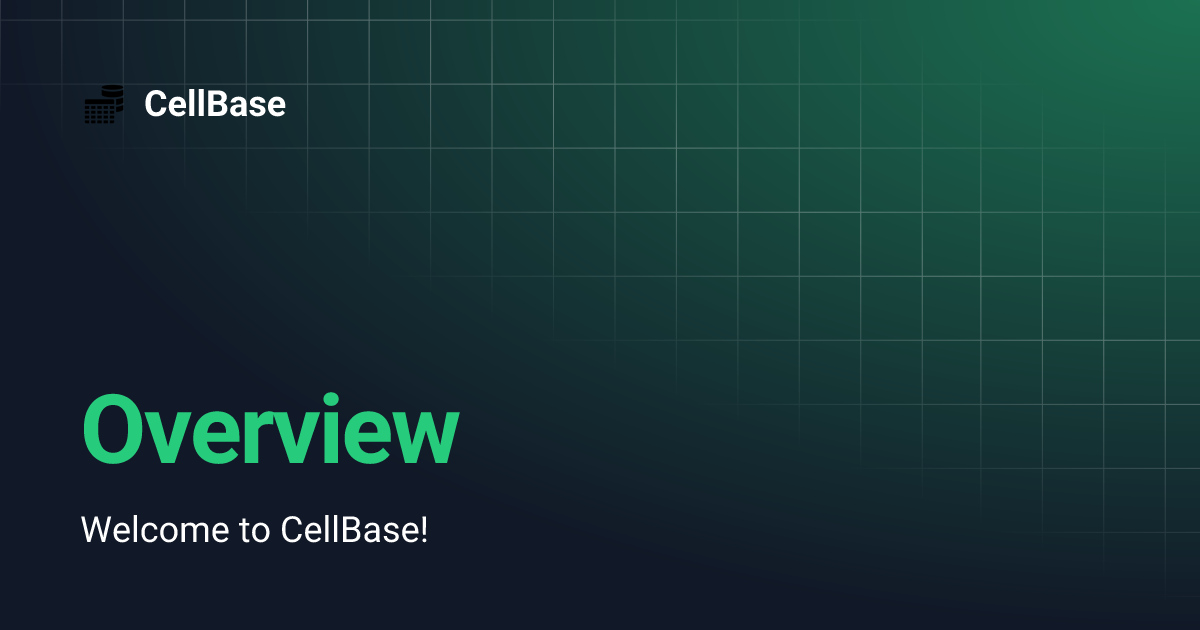 Overview | CellBase
