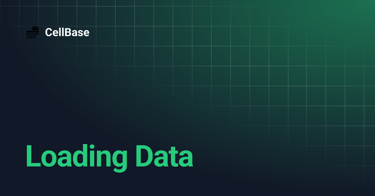 Loading Data | CellBase